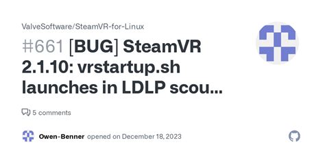 [bug] Steamvr 2 1 10 Vrstartup Sh Launches In Ldlp Scout Headset Display Wont Turn On Should