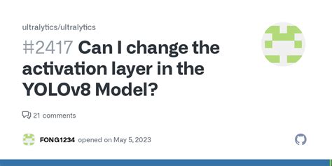 Can I Change The Activation Layer In The Yolov Model Issue Ultralytics Ultralytics