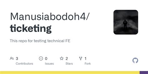 Github Manusiabodoh4ticketing This Repo For Testing Technical Fe