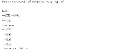 solved prove that if span {v1 v2} r2 ﻿then