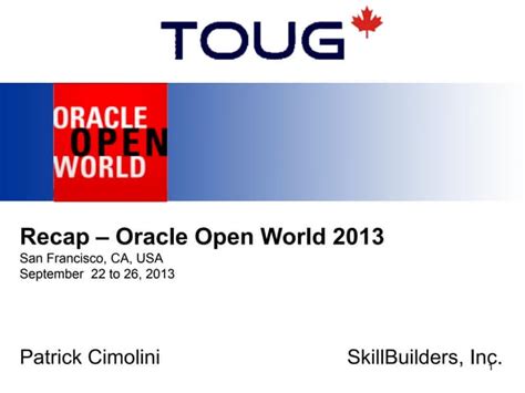 Toug Oracle Open World 2013 Recap Ppt