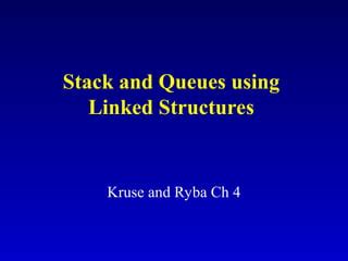 LinkedSQ.ppt, Stack and Queue implementation using array | PPT