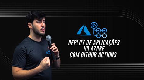 deploy automático de aplicações no azure com github actions youtube