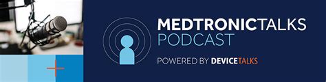 MedtronicTalks DeviceTalks