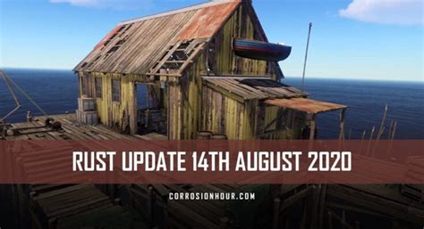 RUST Update 14th August 2020 RUST Updates News