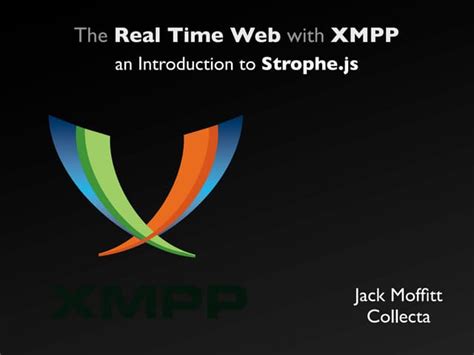 The Real Time Web With Xmpp Ppt