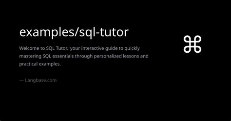 Examplessql Tutor · Welcome To Sql Tutor Your Interactive Guide To Quickly Mastering Sql