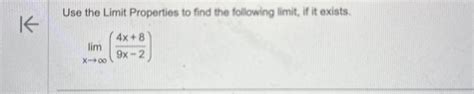 solved use the limit properties to find the following limit