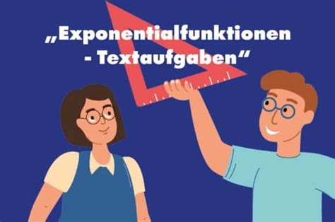 Exponentialfunktionen Klassenfuchs