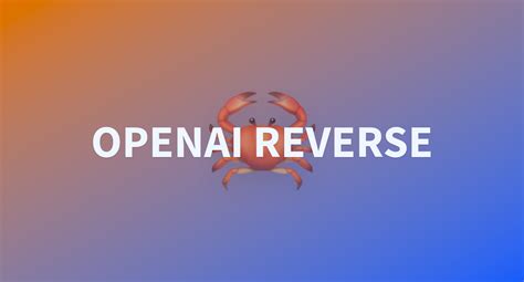 thogas openai reverse at main