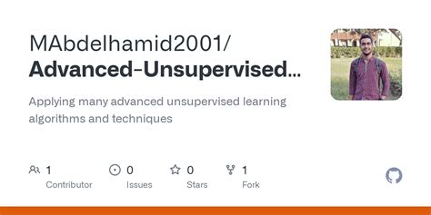 Github Mabdelhamid2001advanced Unsupervised Learning Applying Many