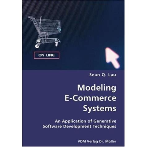 Libro Modeling E Commerce Systems An Application Of Generative Software Development Techniques