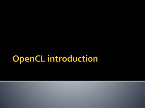 Opencl Introduction Ppt Download