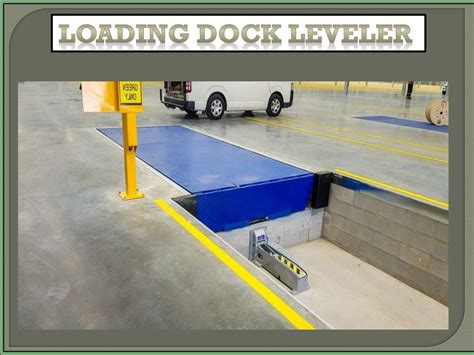 PPT Loading Dock Leveler Heavy Duty Dock Leveler Warehouse Dock Leveler Chennai PowerPoint