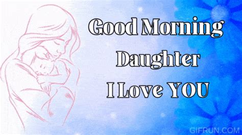 Heartfelt Good Morning Daughter S To Send Love And Warmth