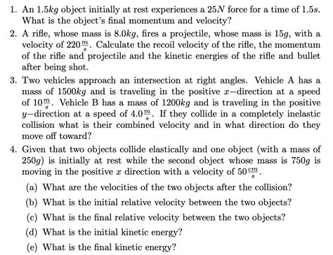 Solved 1 An 1 5kg Object Initially At Rest Experiences A