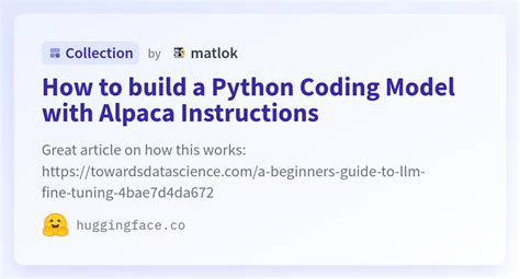 How To Build A Python Coding Model With Alpaca Instructions A Matlok