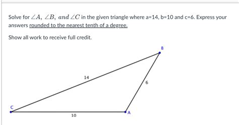 Solved Solve For A B And C In The Given Triangle Where Chegg Com