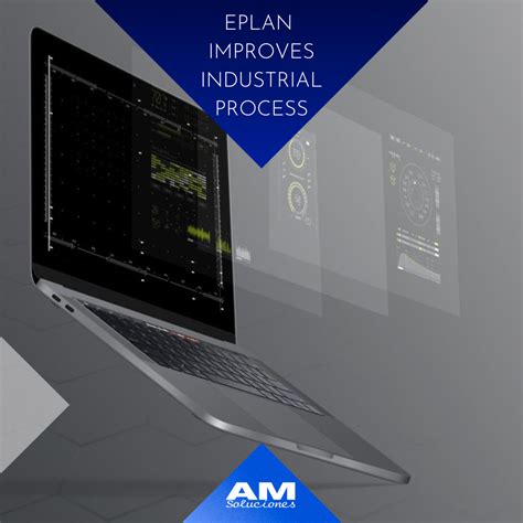 How Eplan Improves The Industrial Process AM Soluciones