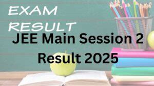 JEE Main Notification Out Check Session Exam Schedule