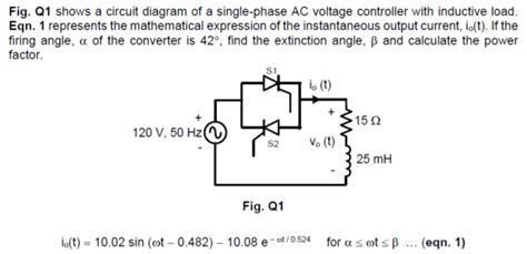 Solved Fig Q Shows A Circuit Diagram Of A Single Phase AC Chegg
