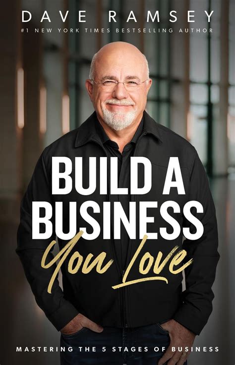 Dave Ramsey Build A Business You Love Mastering The Five Stages Of