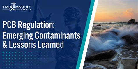 Pcb Regulation Emerging Contaminants And Lessons Learned Trulawsuit Info