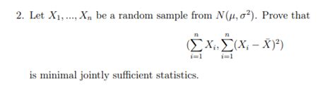 solved 2 let x1 … xn be a random sample from n μ σ2 prove