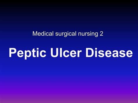 Peptic Ulcer Disease For The Human Health Ppt