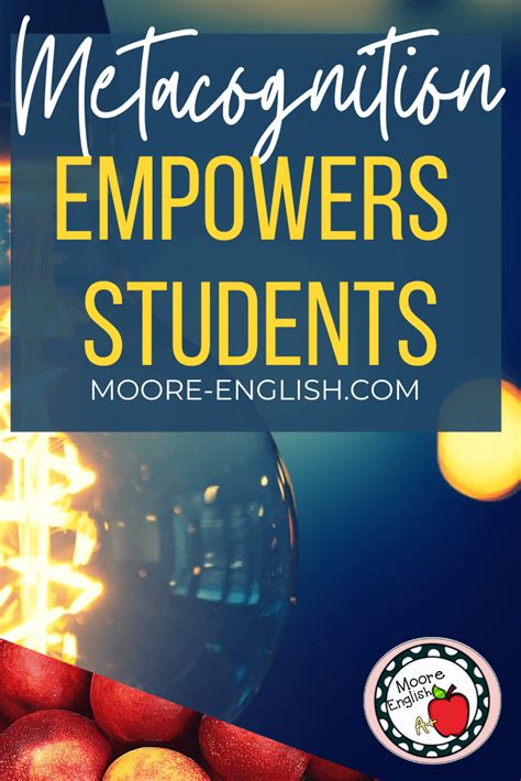 How To Add Value To Your Classroom With Metacognition Moore English
