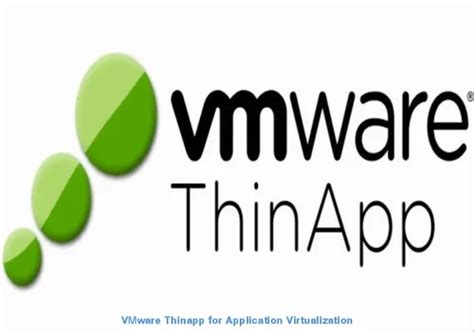 Vmware Thinapp For Application Virtualization Download Antivirus Downloadantivirusin At