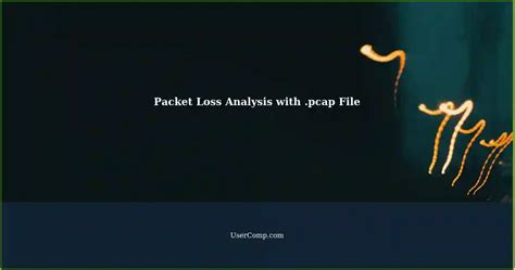 troubleshooting packet loss analyzing a pcap file