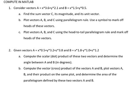 Solved Compute In Matlab 1 Consider Vectors A X36y 21