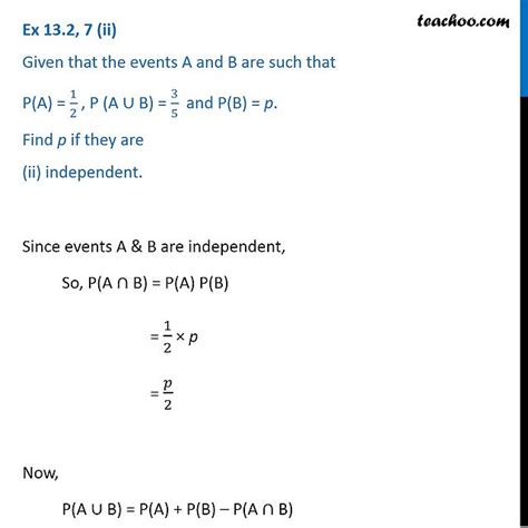 Ex 13 2 7 If P A 1 2 P AUB 3 5 P B P Find P