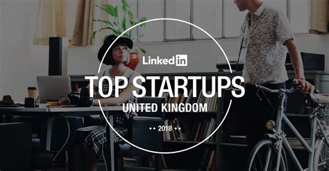 Byte Dept® On Linkedin Linkedin Top Startups 2018 The 25 Most Sought After Startups In The Uk