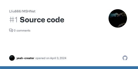 Source Code Issue 1 Lliu666 MSHNet GitHub