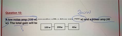 Solved Question 9 A Low Noise Amp 30 Db Gain Cascades