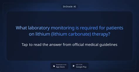 What Laboratory Monitoring Is Required For Patients On Lithium Lithium Carbonate Therapy