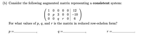 solved the correct answer is p 1 q 0 r 1 ﻿but could you