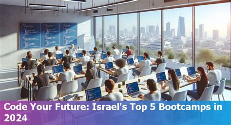 Top 5 Best Coding Bootcamps In Israel In 2024