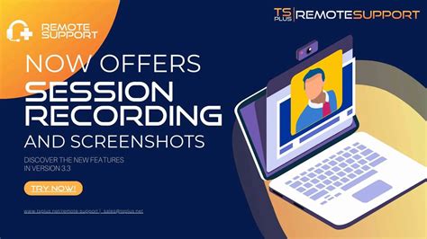 Tsplus Announces Remote Support V33 With Session Recording