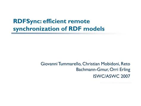 Ppt Rdfsync Efficient Remote Synchronization Of Rdf Models Powerpoint Presentation Id4538791