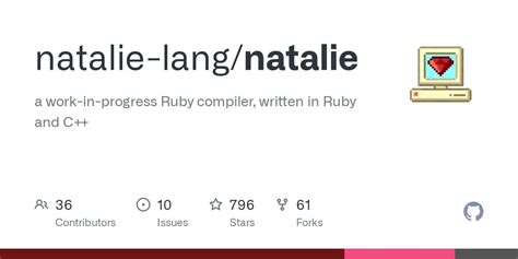 Natalie A Work In Progress Ruby Compiler Written In Ruby And C Rhypeurls