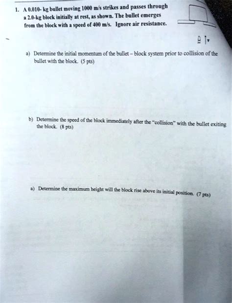 Solved A 0010 Kg Bullet Moving 1000 Ms Strikes And Passes Through A