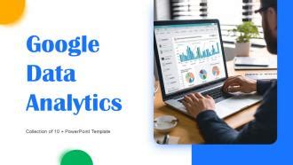 Google Data Analytics Powerpoint Ppt Template Bundles PPT Template