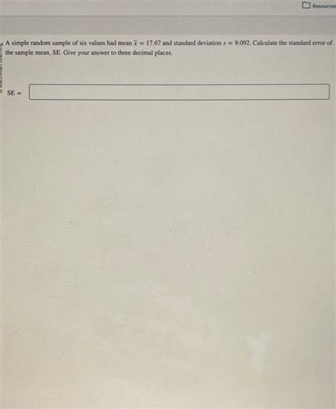 Solved A Simple Random Sample Of Six Values Bad Mean