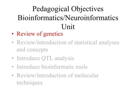 Ppt Pedagogical Objectives Bioinformatics Neuroinformatics Unit