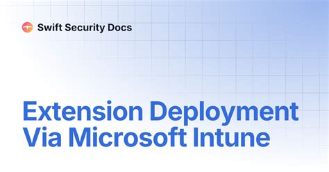 Concentric Extension Deployment Via Microsoft Intune Concentricai