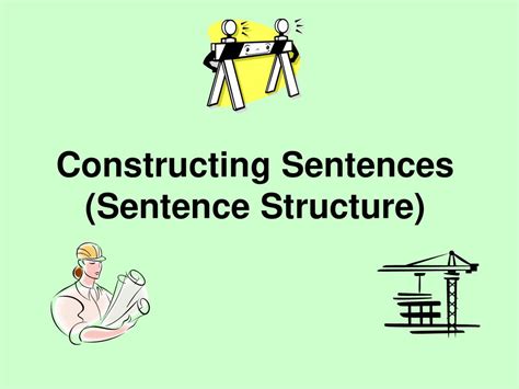 Constructing Sentences Sentence Structure Ppt Download
