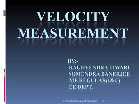 Velocity Measurementppt Velocity Measurement Ppt